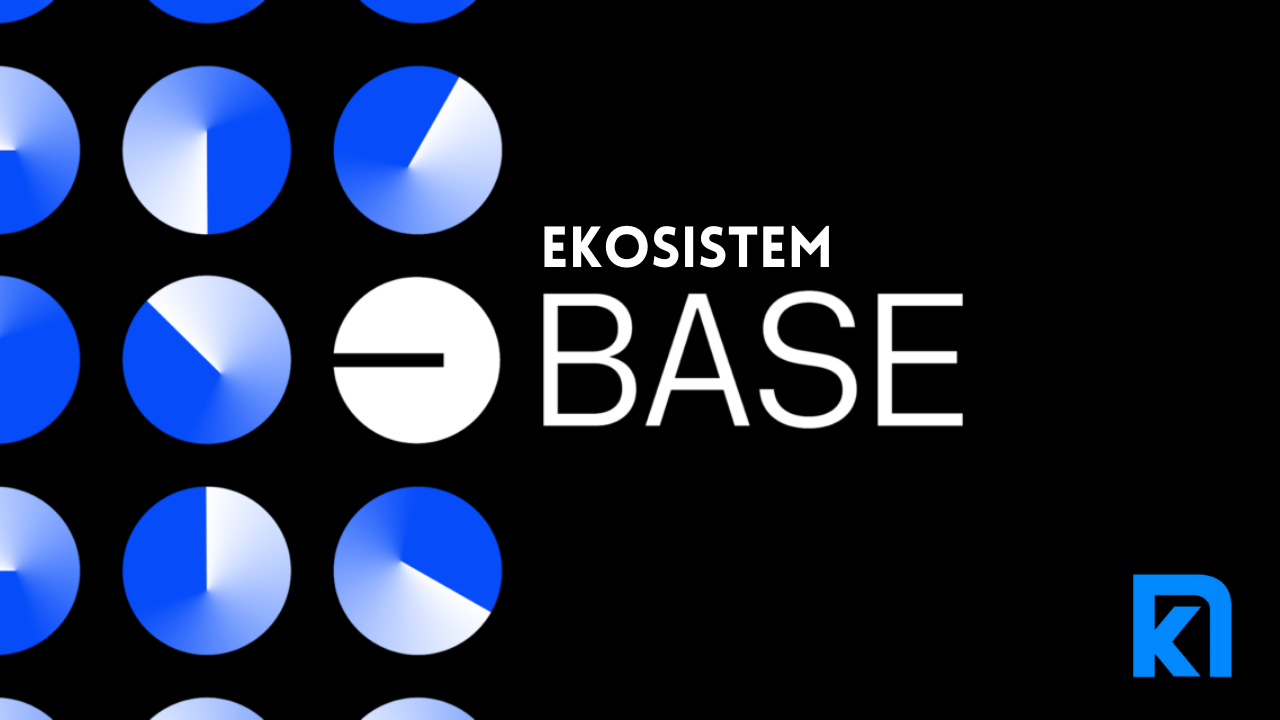 Base Ecosystem – Apa Saja? – Kript.id